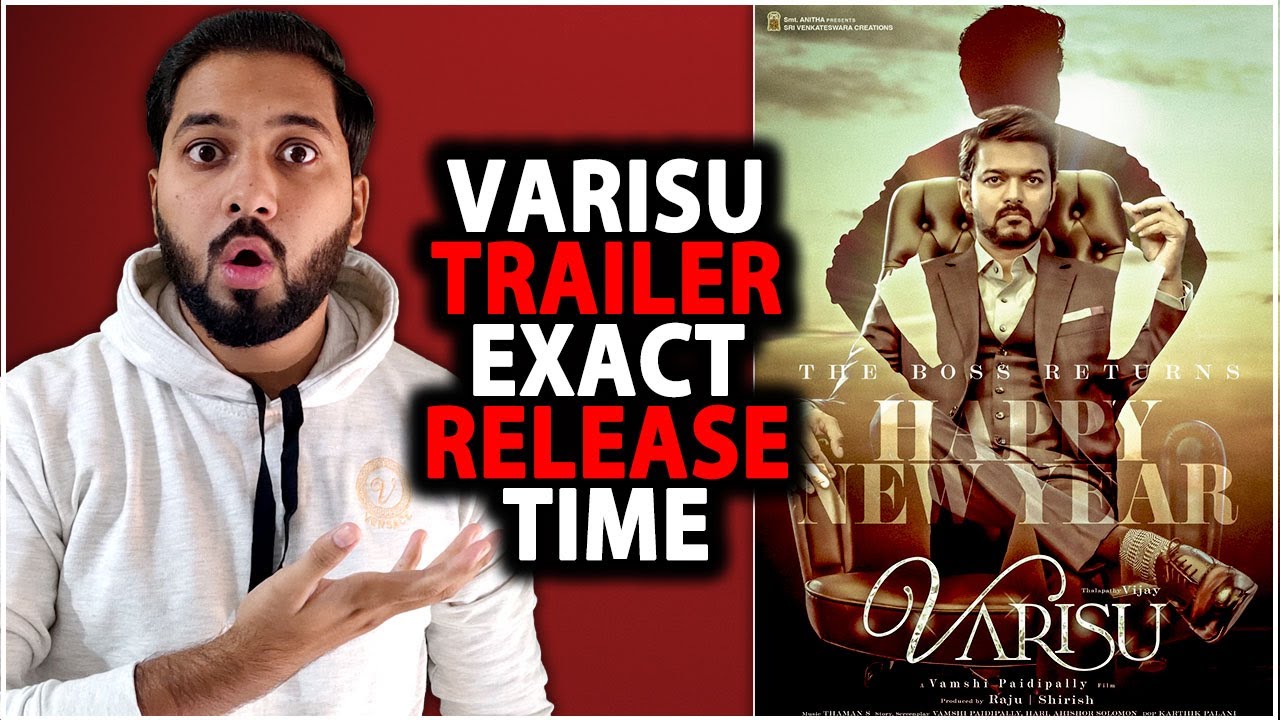 Varisu Trailer Exact Release Time | Varisu Hindi Trailer | Varisu ...