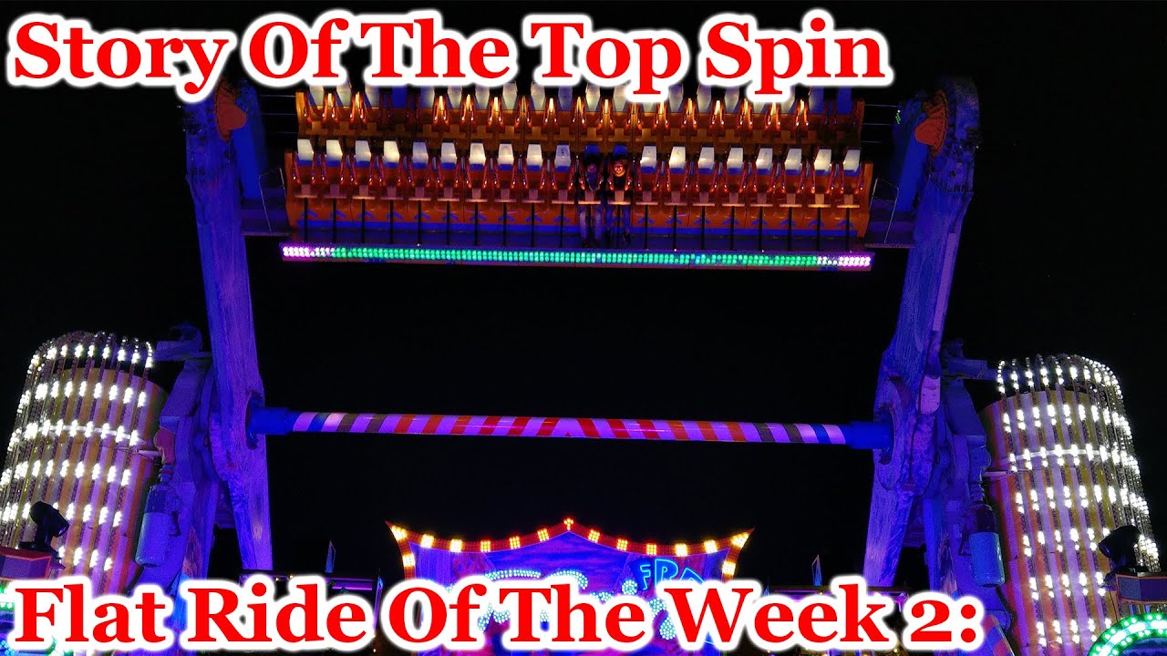 TopSpin Information and history - Flat Ride Of The Week 2 - YouTube