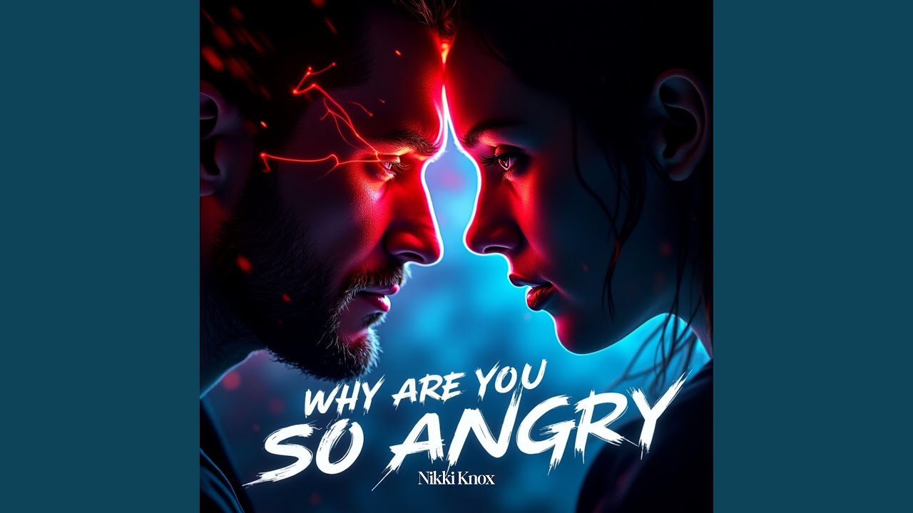 Why Are You So Angry - YouTube