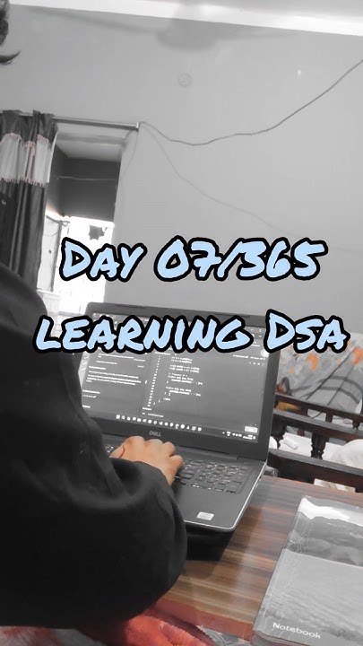Day 07/365 of learning Dsa #motivation #engineer #codinglife #study #coderslife #upsc # ...