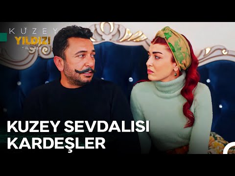 Başımıza Ne Geldiyse Kuzey'e Olan Sevdamızdan Geldi - Kuzey Yıldızı İlk Aşk
