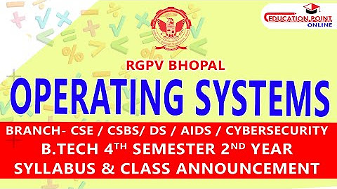 RGPV Operating Systems (OS) RGPV B.Tech 4th Sem - CSE / CSBS / DS / AIDS / CYBER SECURITY - YouTube