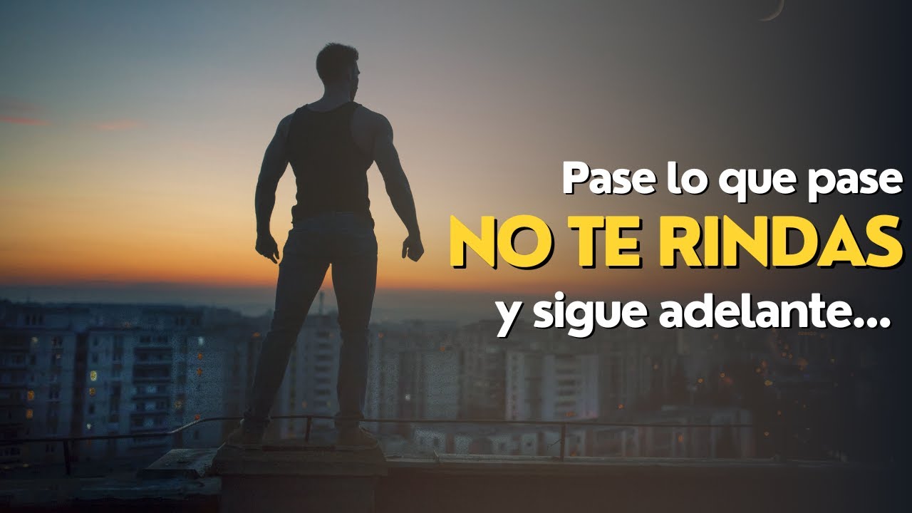 Rendirse no es opción, Persiste - YouTube