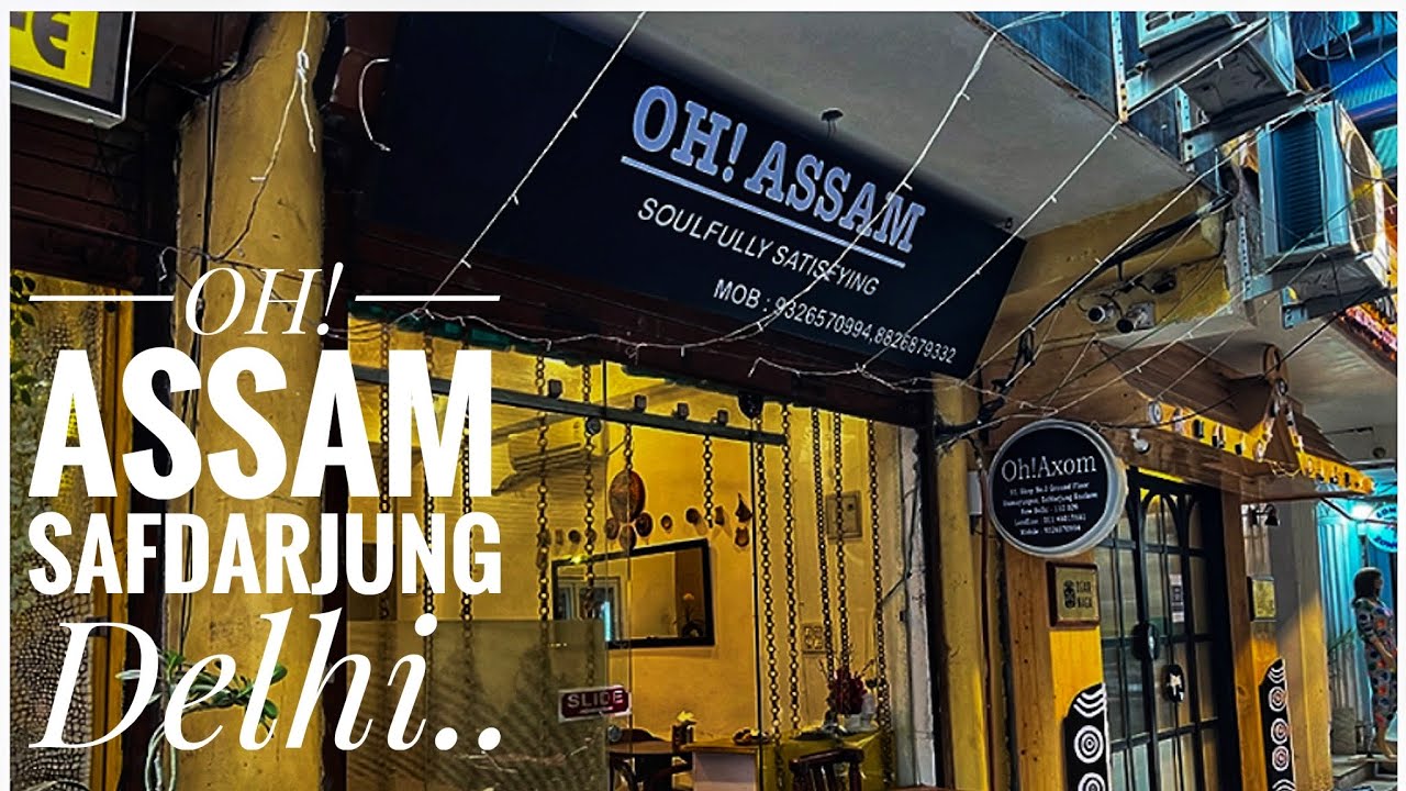 Oh! Assam-Experience The Authentic Assamese Cuisine in New Delhi - YouTube