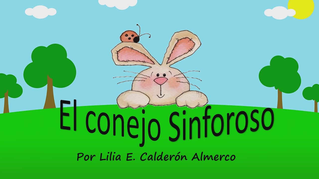 El conejo Sinforoso (editado) - YouTube