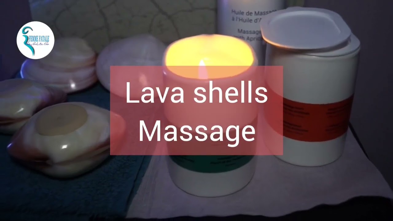 Lava shells massage | Femme Fatale Thessaloniki - YouTube