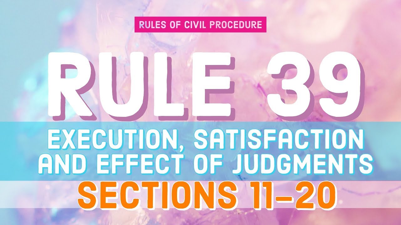 Rule 39; Sections 11 to 20; CIVIL PROCEDURE [AUDIO CODAL] - YouTube