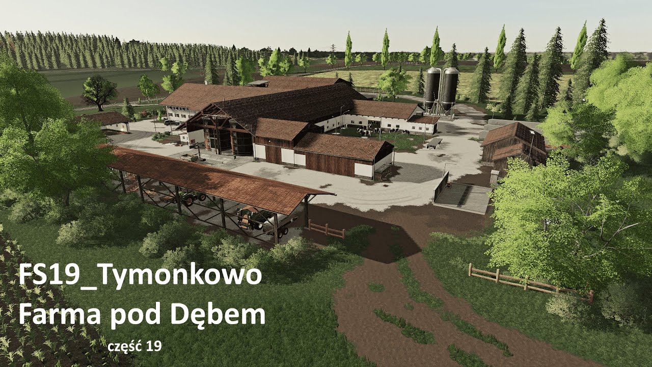 FS19 Tymonkowo Farma pod Dębem część 19 - YouTube