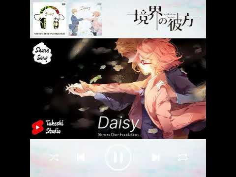 Music for Life: Daisy - Dive Stereo Foudation (Kyoukai no Kanata OST) - YouTube