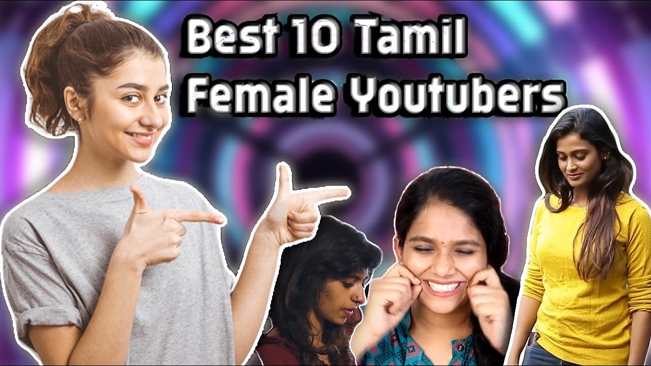 BEST 10 Tamil WOMEN Youtubers | MY COUNTRY FOODS | ARAATHI | INNAIKU ...