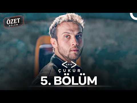 Çukur 5. Bölüm Özeti - \