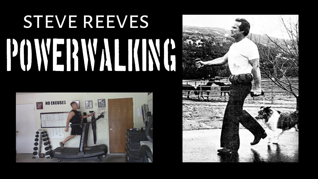 The Basics Of Steve Reeves Power Walking and I Take On A Half Mile ...