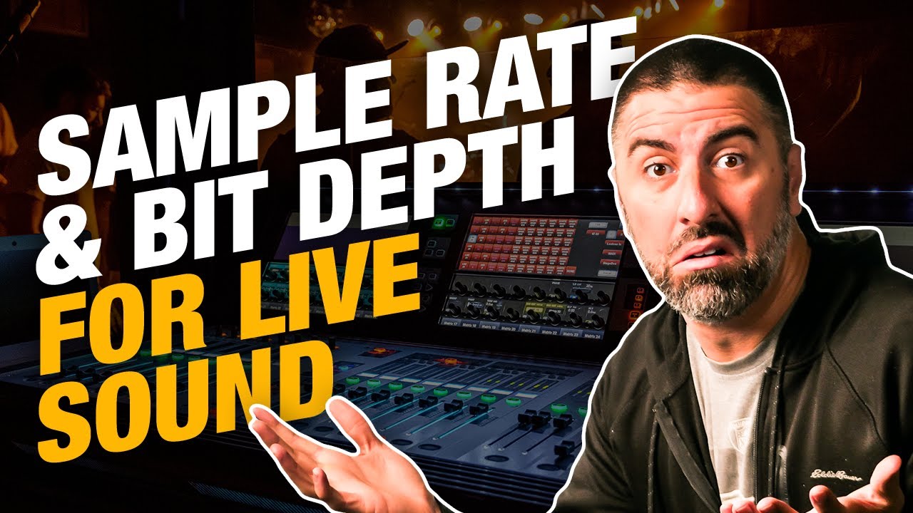 What is Sample Rate and Bit Depth for Live Sound? - YouTube
