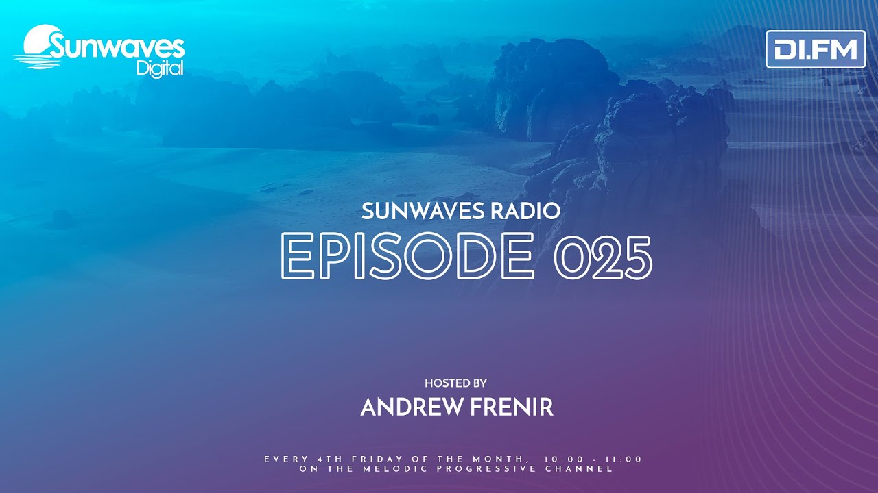 Sunwaves Radio 025 | Hosted by Andrew Frenir - YouTube