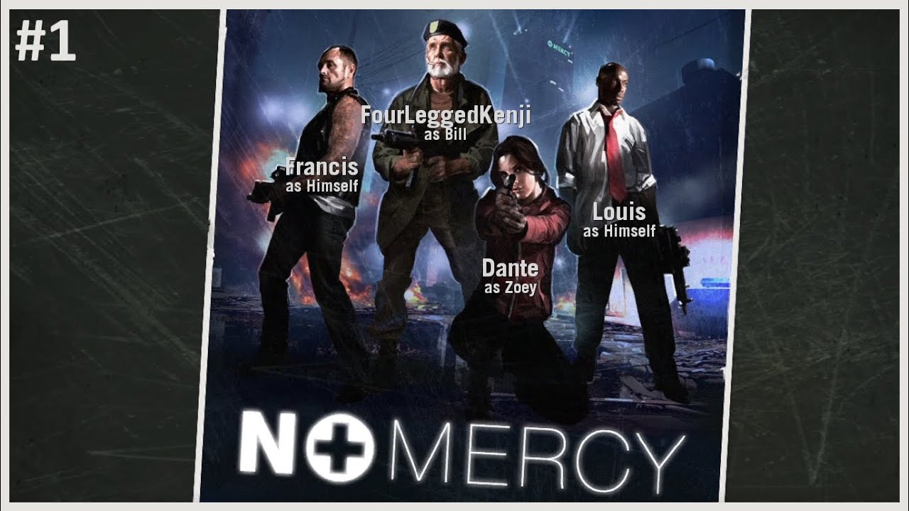 No Mercy - Left 4 Dead - YouTube