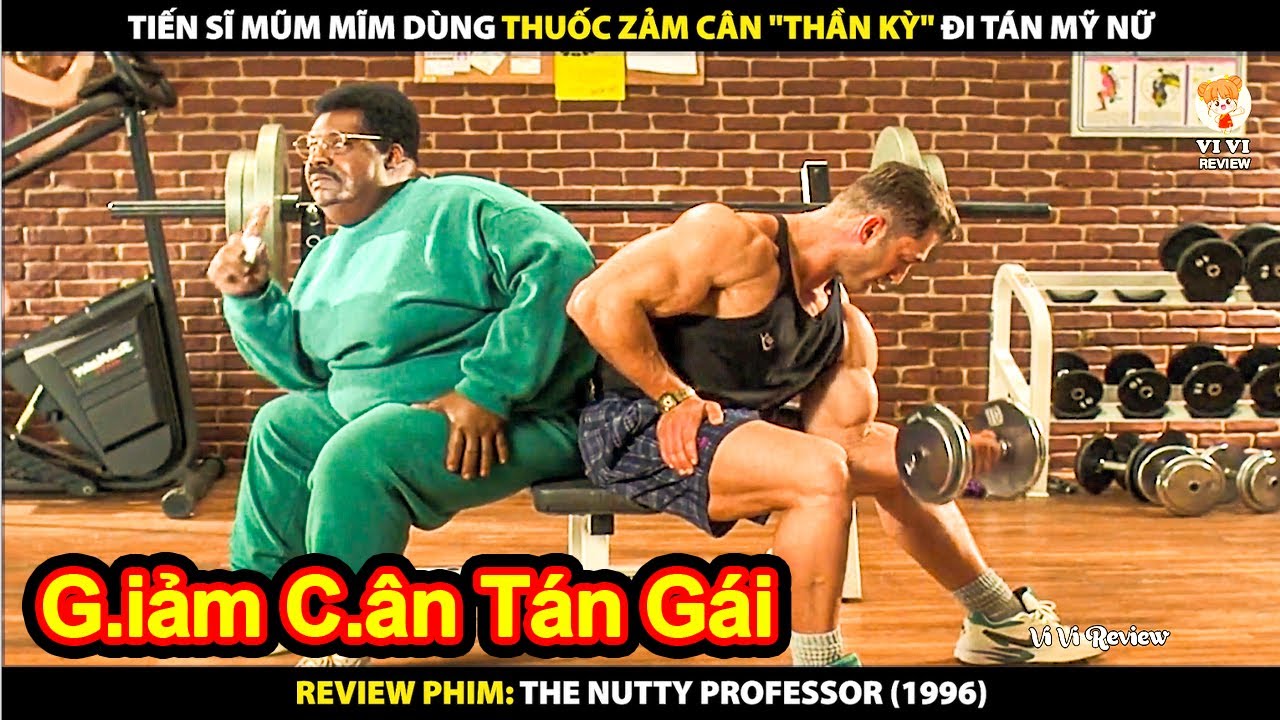 Tiến Sĩ Mũm Mĩm Dùng Thuốc Giảm Cân Thần Kỳ Đi Tán Mỹ Nữ Review Phim The Nutty Professor