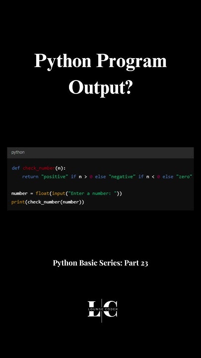 Python Basic Series Part 23: Check if a Number is Positive, Negative ...