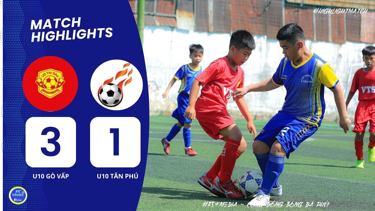ʜɪɢʜʟɪɢʜᴛ: U10 GÒ VẤP FC 🆚 U10 TÂN PHÚ FC ⚽ GIẢI BÓNG ĐÁ NĂNG KHIẾU U10 ...