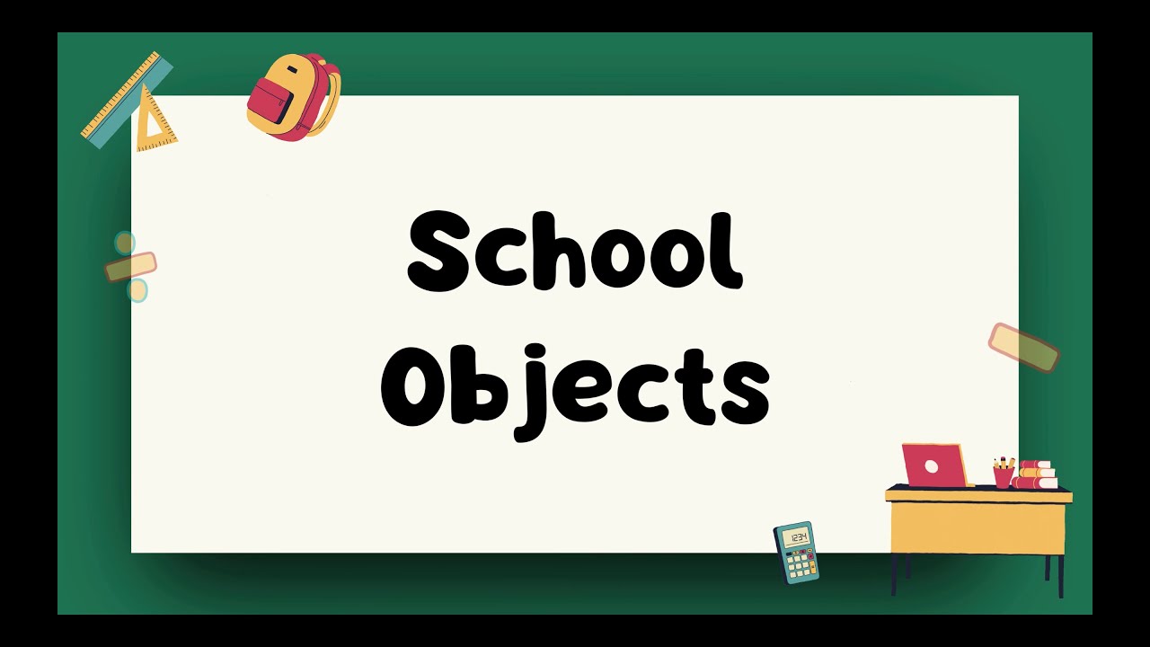 School Objects + Guessing Game (Fun for kids) - YouTube