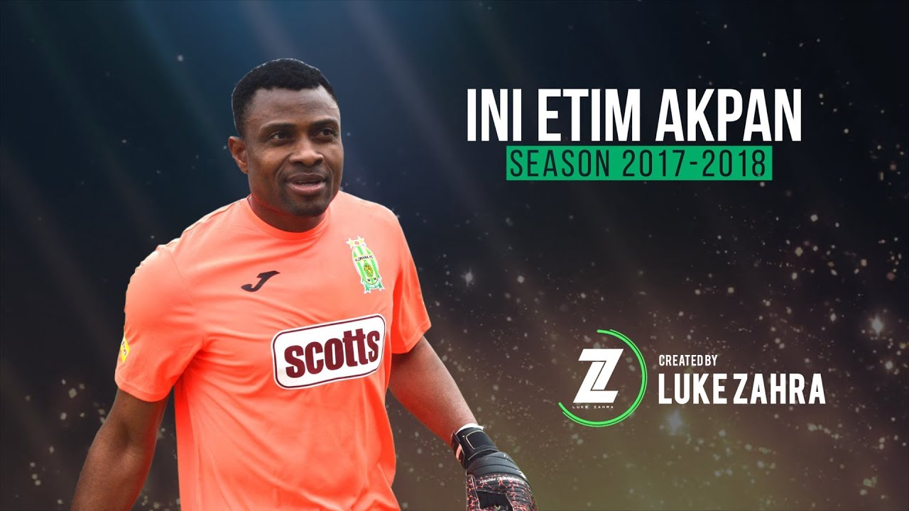 Ini Etim Akpan - Season 2017/2018 Highlights - YouTube