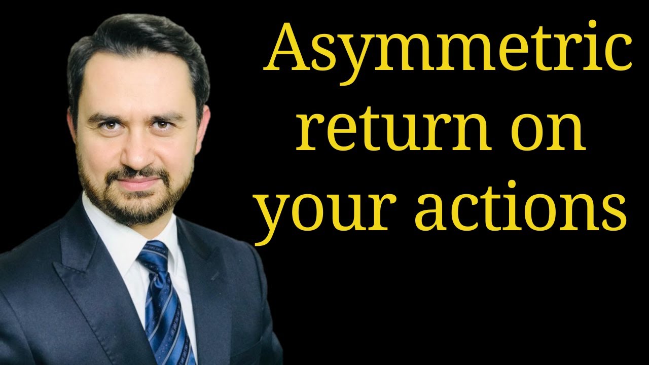 How to get asymmetric return on your actions - YouTube