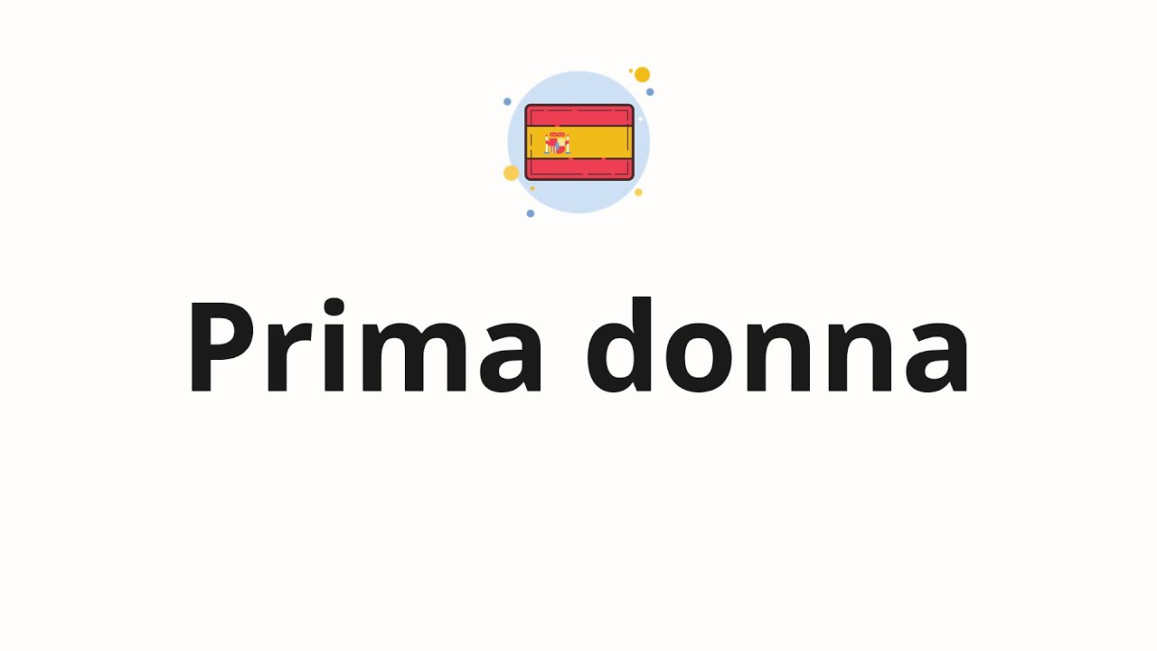 How To Pronounce Prima Donna YouTube how-to-pronounce-prima-donna-youtube