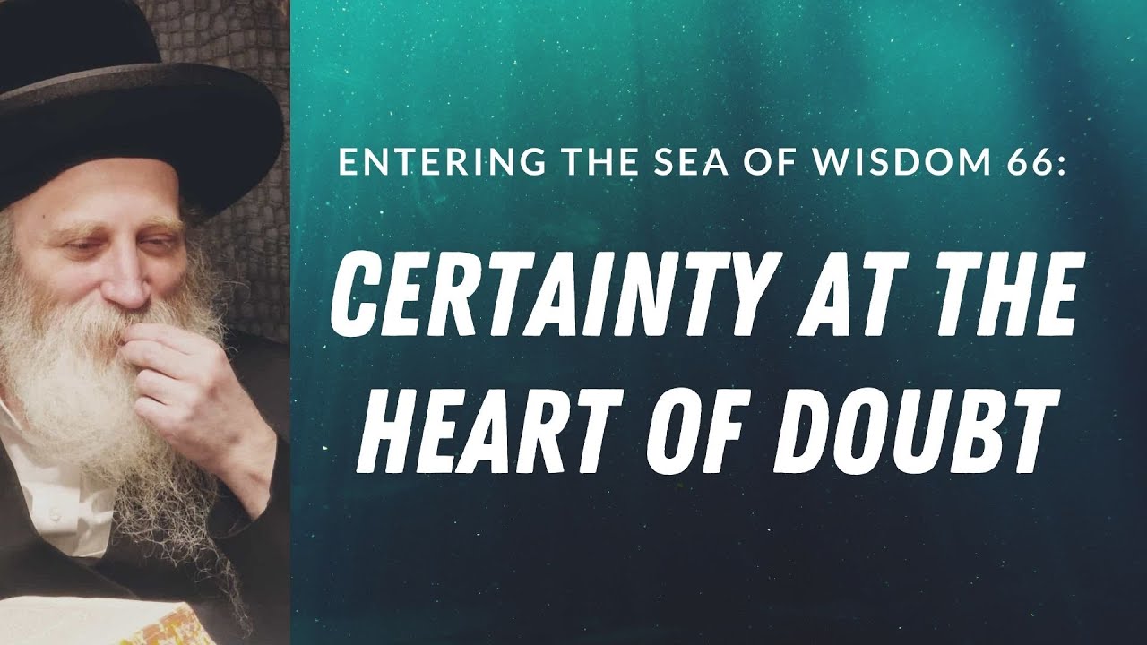 Entering The Sea of Wisdom 66: Certainty at the Heart of Doubt - YouTube