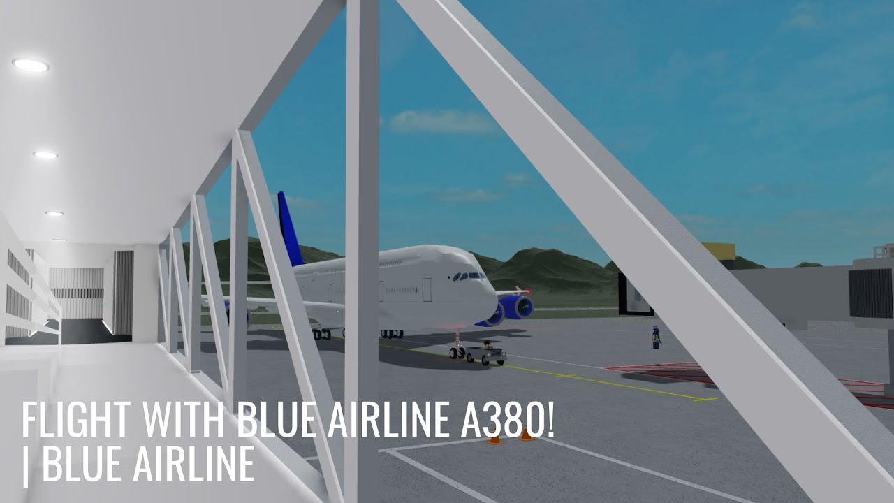 Flight With Blue Airline A380! | Blue Airline | Roblox Flight - YouTube