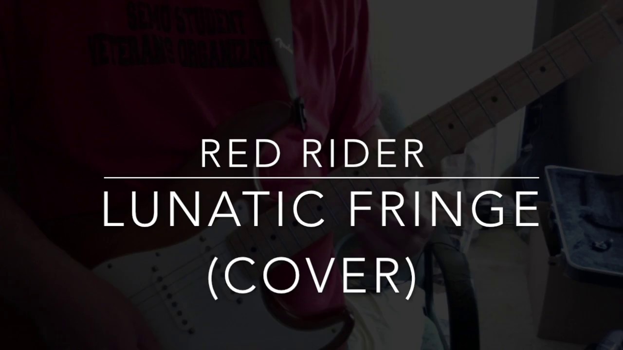 Red Rider - Lunatic Fringe (cover) - YouTube