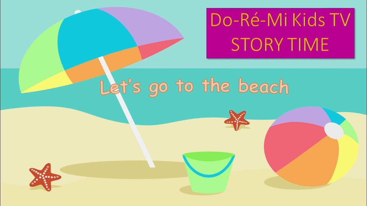 Story Time for Children | Let's Go to the Beach | Animated Story with ...