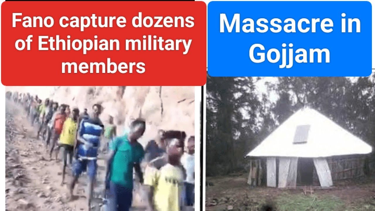 Fano capture dozens of Ethiopian army members | More than 10 killed in ...