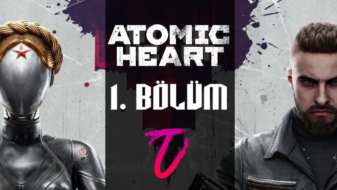 Atomic Heart - 1. Bölüm - YouTube