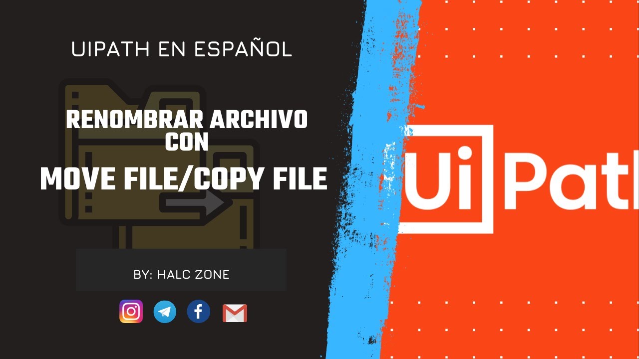 Renombrar Archivos con Move File y Copy File | UiPath en Español | RPA ...