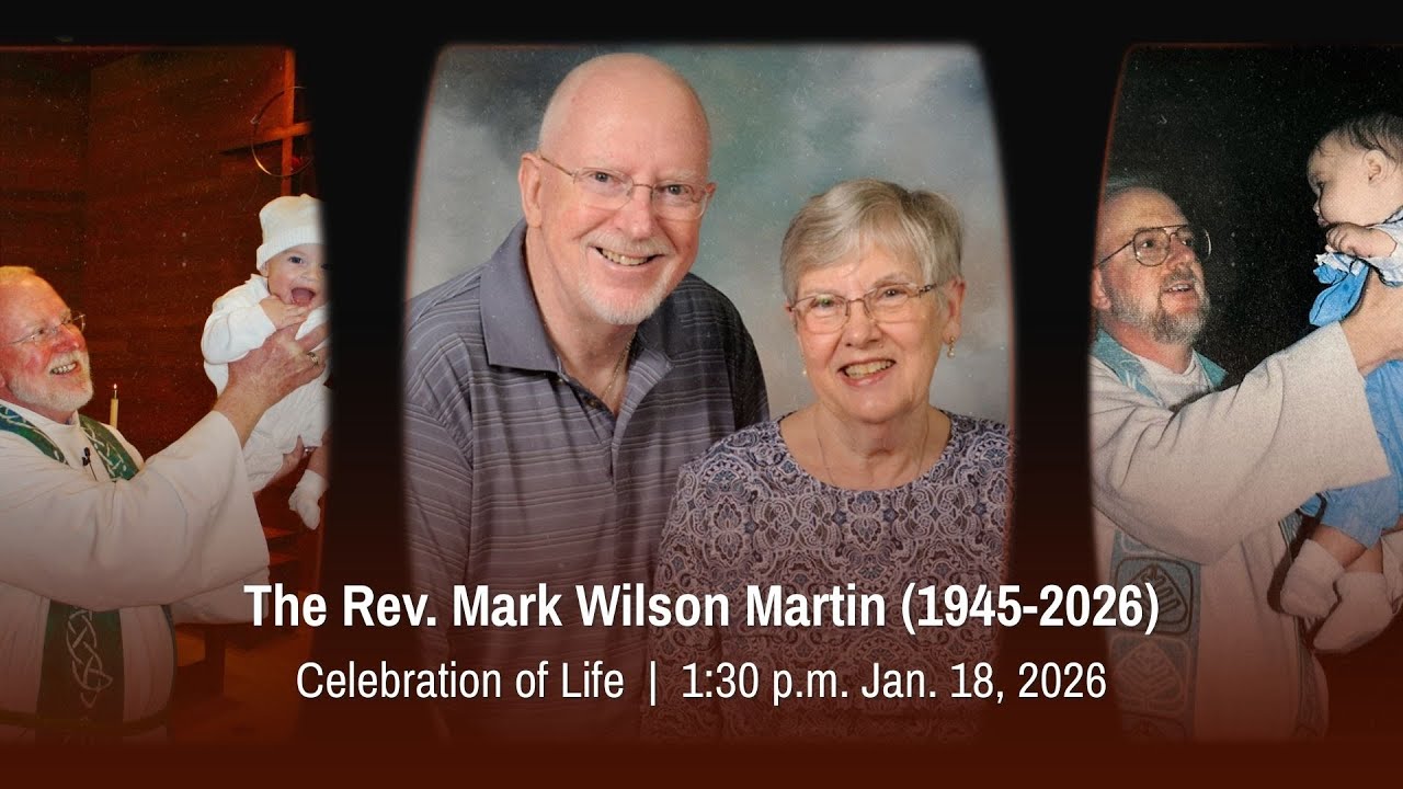 Celebration of Life: The Rev. Mark Wilson Martin (1945-2026) - YouTube