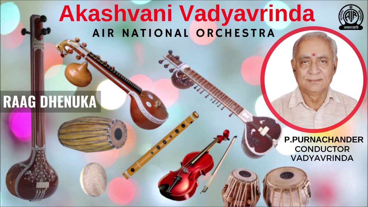 Raag Dhenuka - Vadyavrinda - Conducted by P Purnachander - YouTube