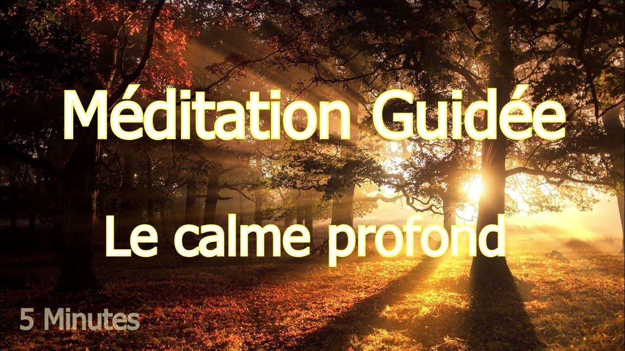 Méditation Guidée Le Calme Profond 5 Minutes Youtube