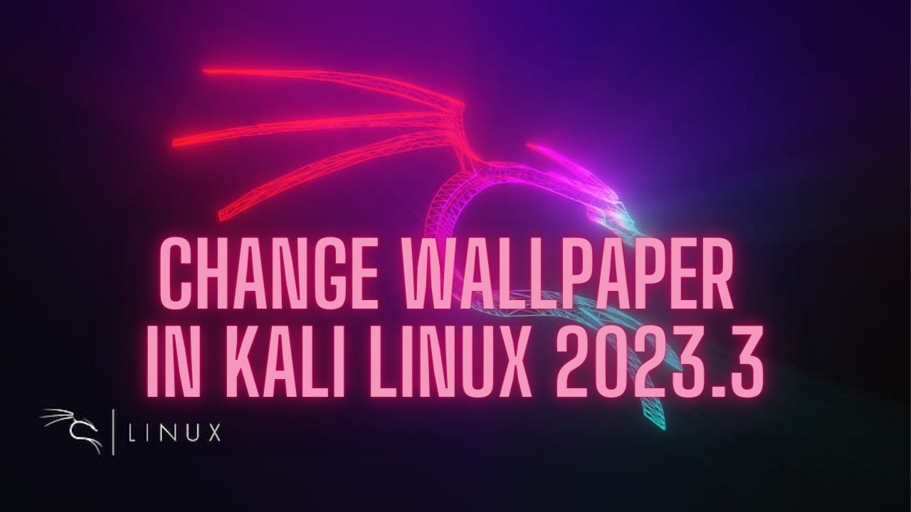 How To Change Wallpaper In Kali Linux 2023 3 Kali Linux 2023 3 YouTube How To Change Wallpaper In Kali Linux 2023 3 Kali Linux 2023 3 YouTube