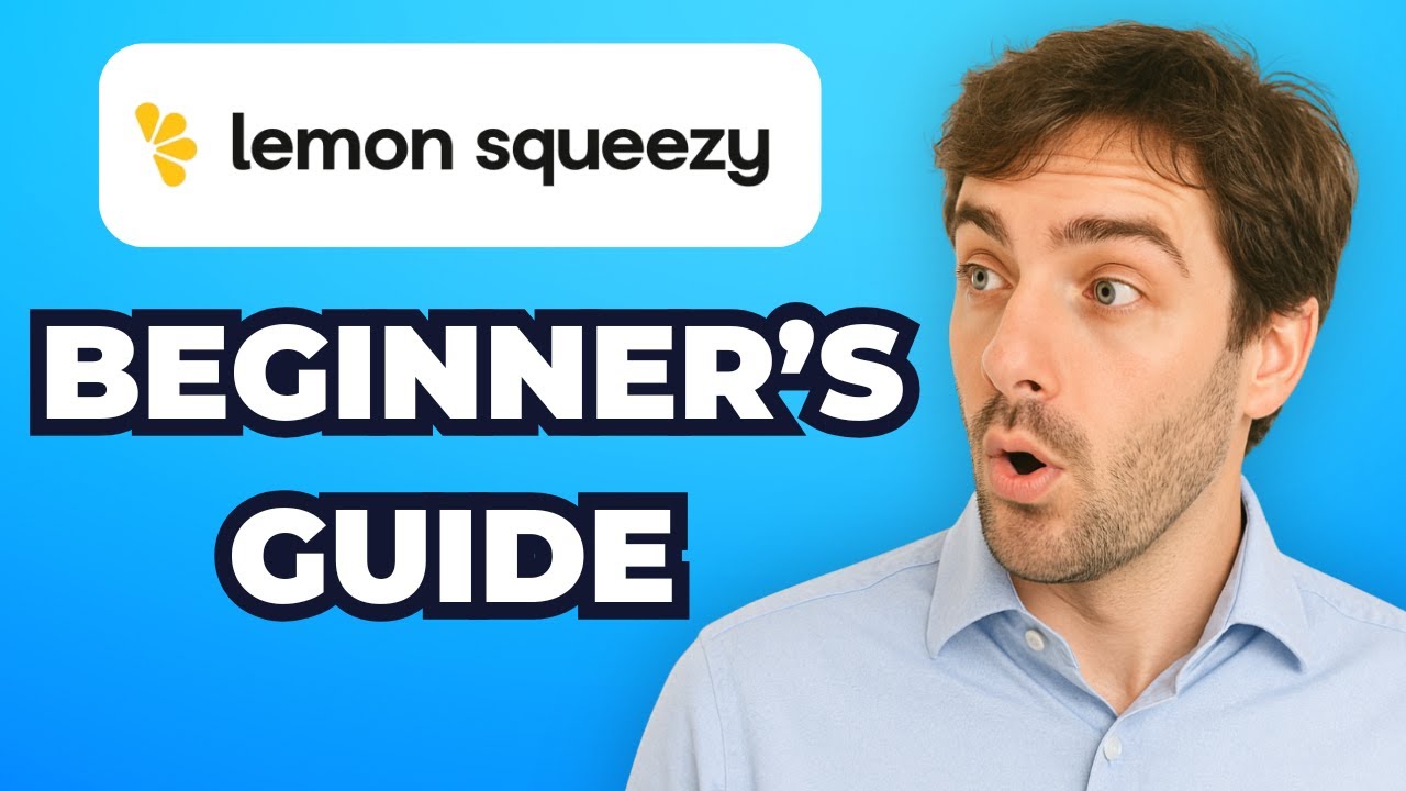 How to Use Lemon Squeezy for Beginners 2025 - YouTube