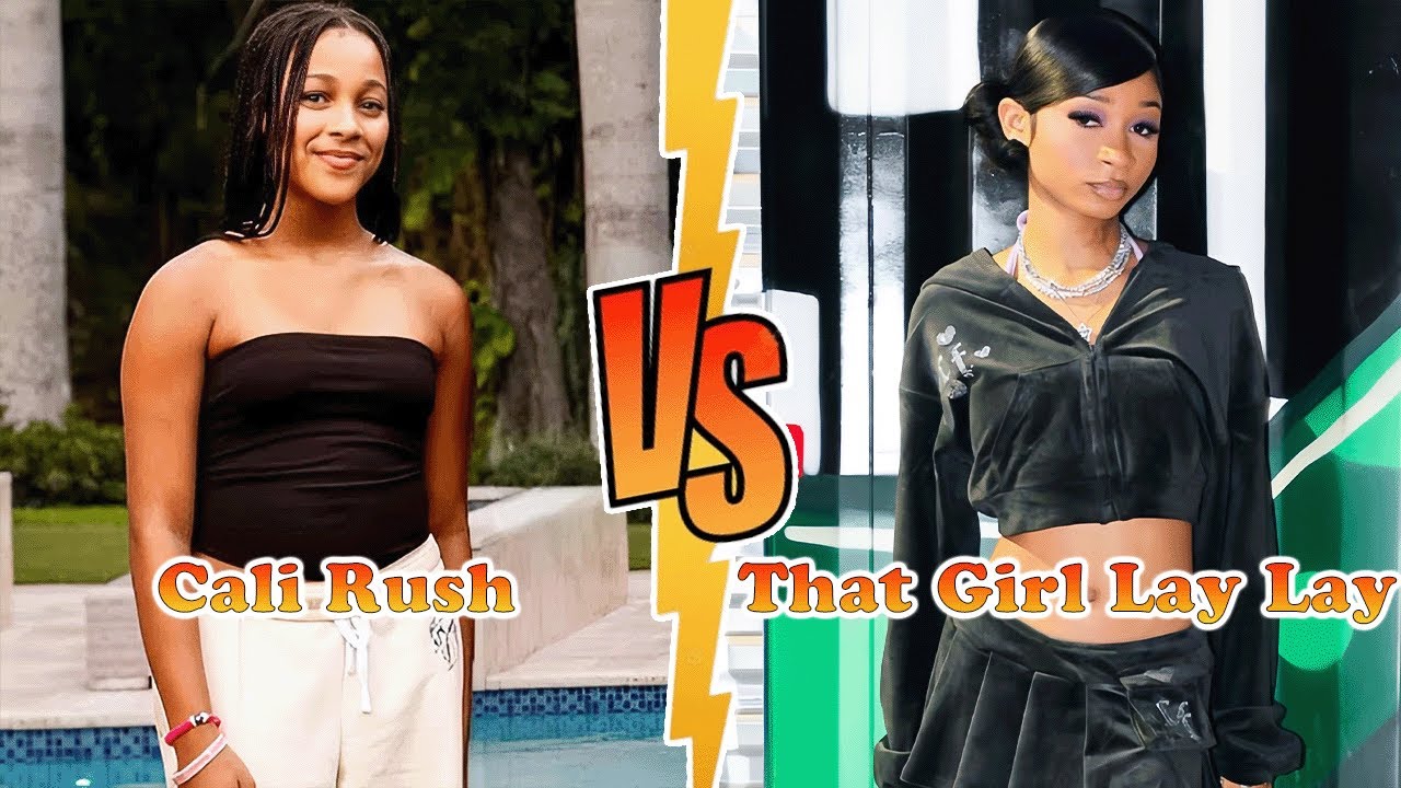 Cali Rush VS That Girl Lay Lay Transformation 🌈 MiniToStar From Baby To ...