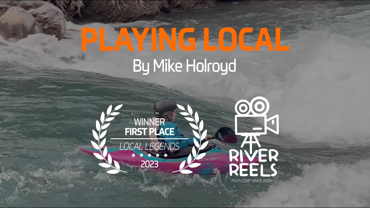 River Reels 2023 | Playing Local by Mike Holroyd | 1st Place "Local ...