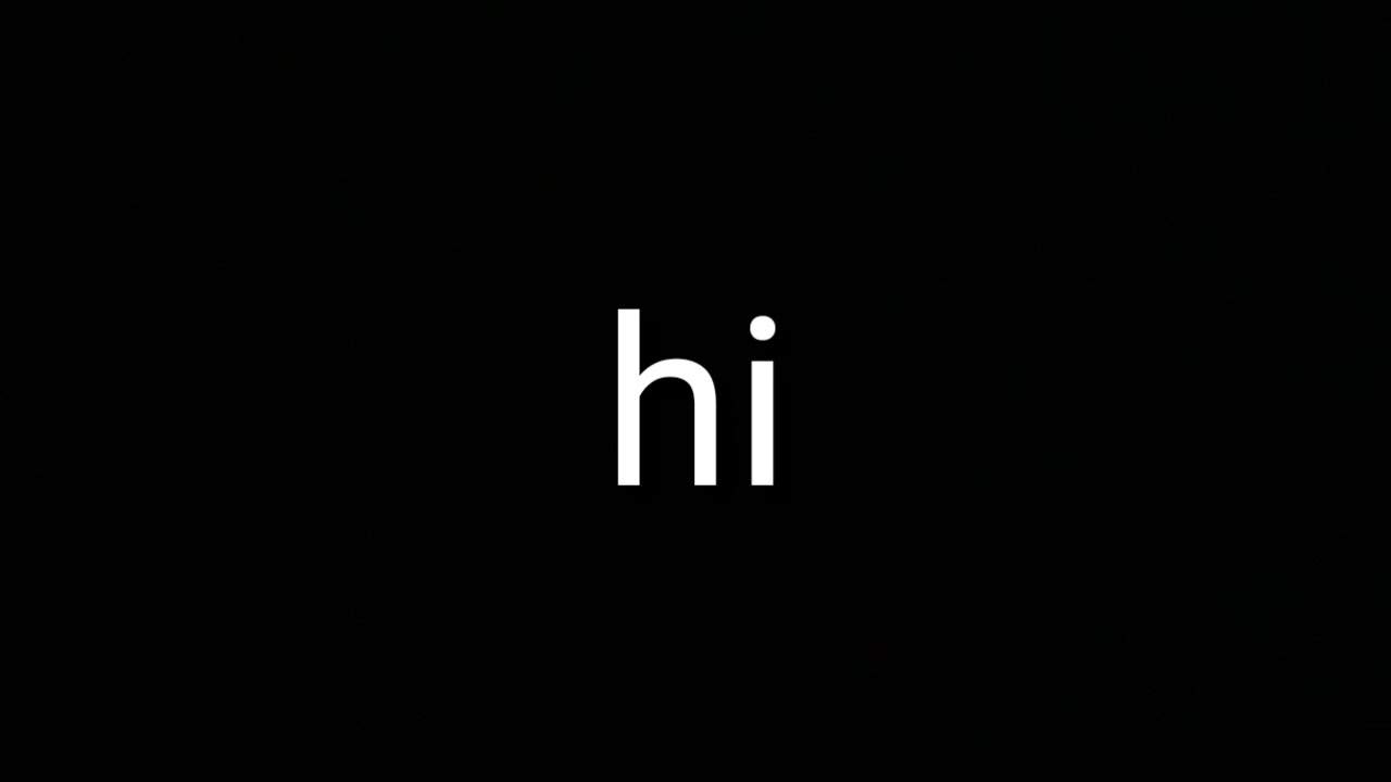 hi - YouTube