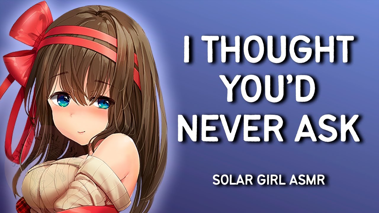 Asmr Girlfriend Roleplay Confessing To Your Best Friend Sweet