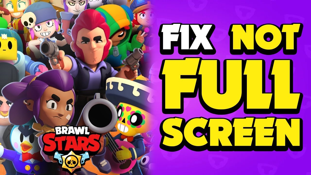 How To Fix Brawl Stars Not Full Screen (2025) - YouTube