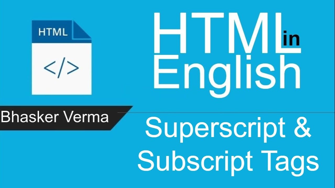 HTML Tutorial For Beginners In English 13 Superscript Texts And Subscript Texts Using Sup And HTML Tutorial For Beginners In English 13 Superscript Texts And Subscript Texts Using Sup And