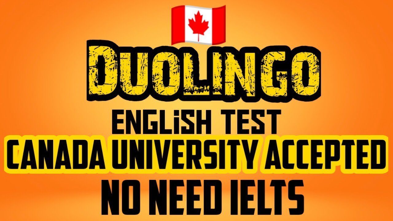 DUOLINGO ENGLISH TEST Accepted For Canada Student Visa YouTube duolingo-english-test-accepted-for-canada-student-visa-youtube
