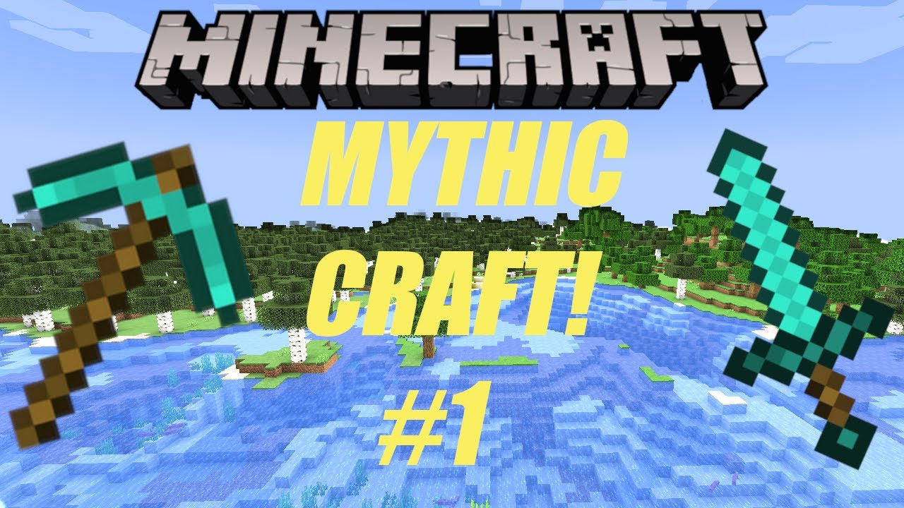 Minecraft: Mythic Craft - The Beginning of Mythic Craft [#1] - YouTube