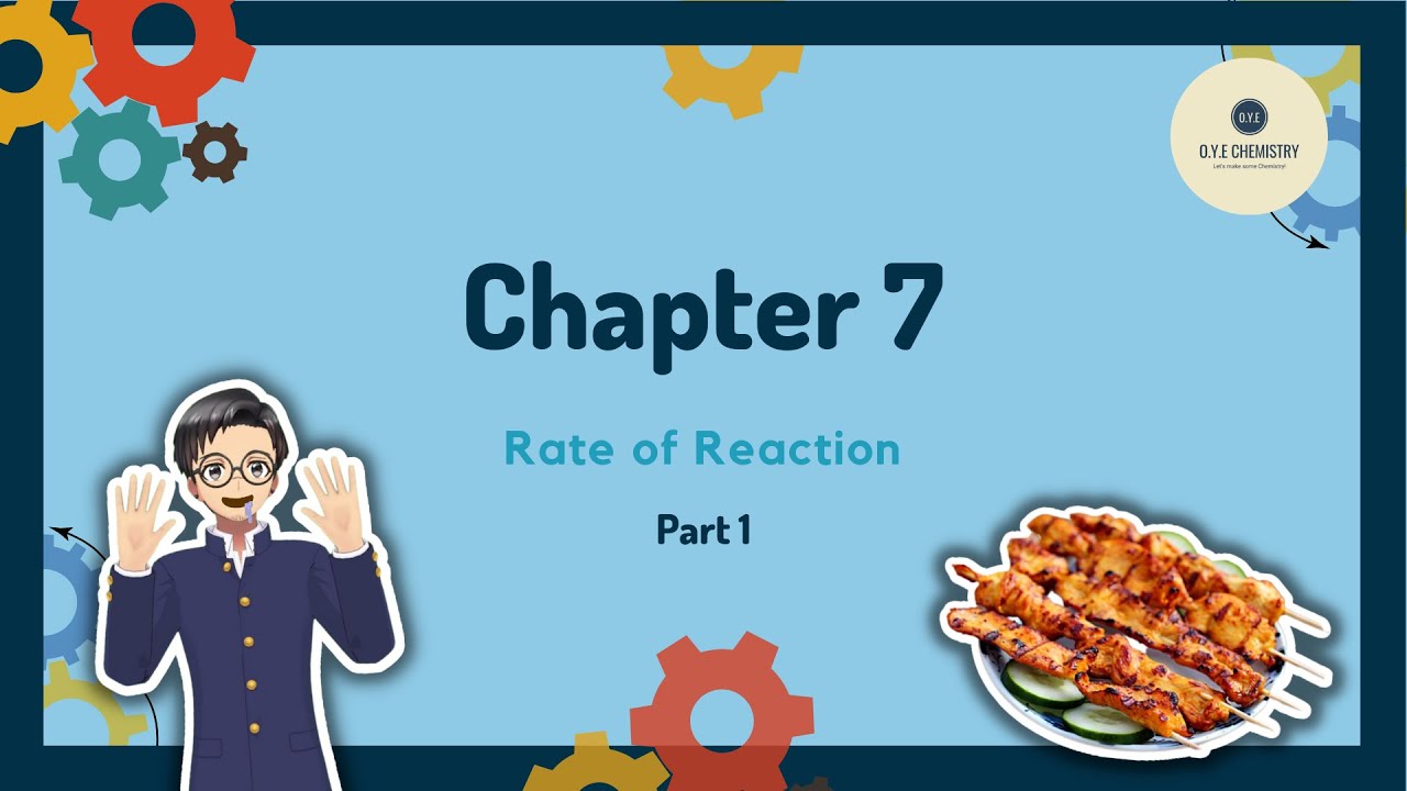 𝗦𝗣𝗠 𝗖𝗵𝗲𝗺𝗶𝘀𝘁𝗿𝘆 𝗳𝗼𝗿𝗺 𝟰 [𝗥𝗮𝘁𝗲 𝗼𝗳 𝗥𝗲𝗮𝗰𝘁𝗶𝗼𝗻] 𝗖𝗵𝗮𝗽𝘁𝗲𝗿 𝟳 𝗣𝗮𝗿𝘁 𝟭 𝗙𝗮𝗰𝘁𝗼𝗿𝘀 𝗮𝗳𝗳e𝗰𝘁𝗶𝗻𝗴 𝗥𝗢𝗥 中英混合解释 😘 - YouTube