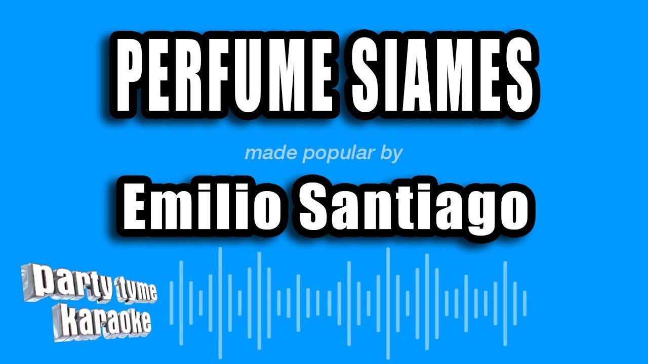 Emilio Santiago - Perfume Siames (Versão Karaokê) - YouTube