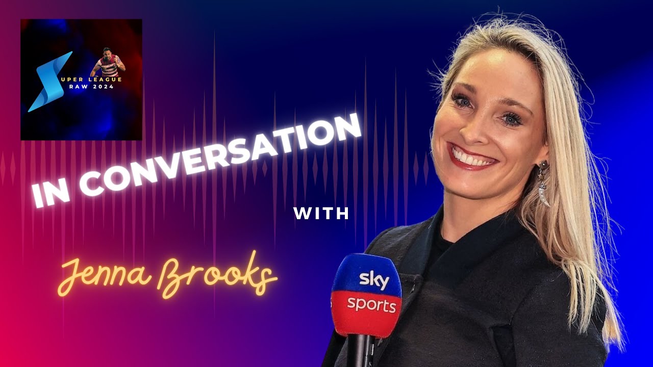 In Conversation with Jenna Brooks - Super League - Rugby League - YouTube