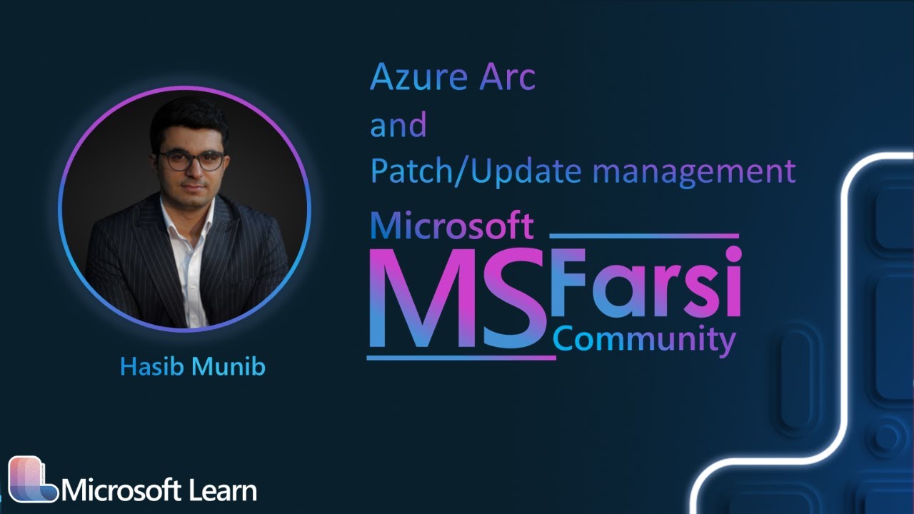 Hasib Munib - Azure Arc and Patch/Update Management - YouTube